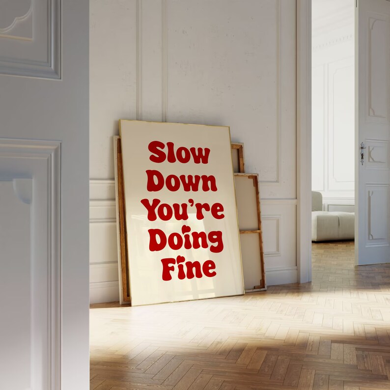 Slow Down You're Doing Fine Wall Art Red Dorm Room Decor Affirmation ...