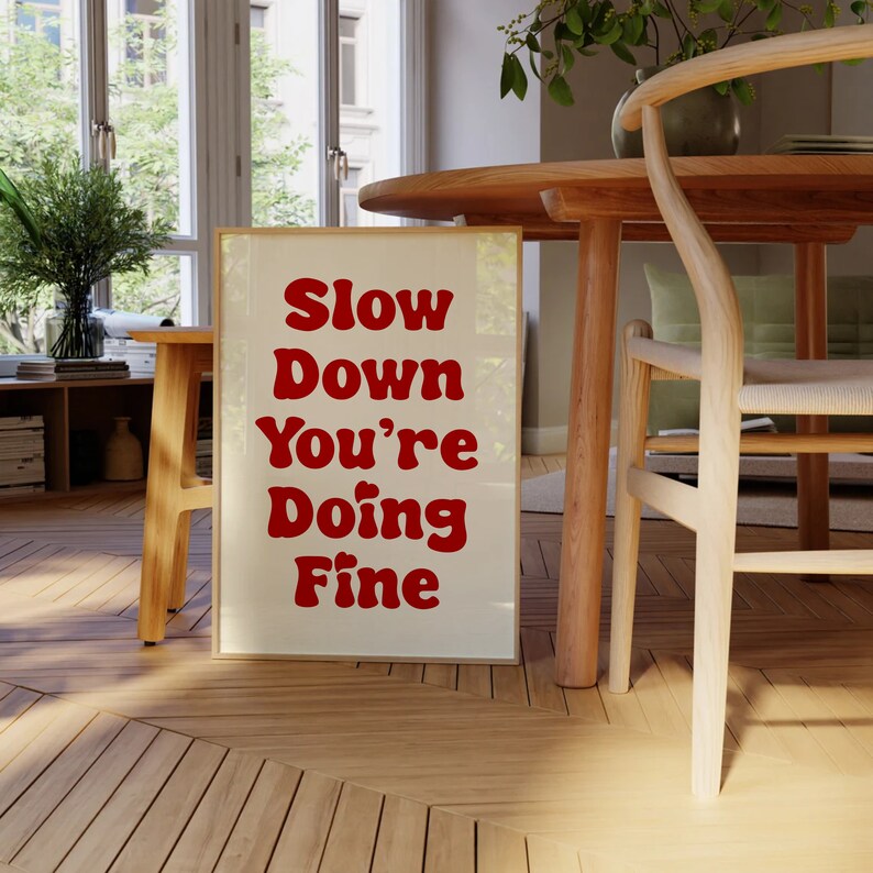 Slow Down You're Doing Fine Wall Art Red Dorm Room Decor Affirmation ...