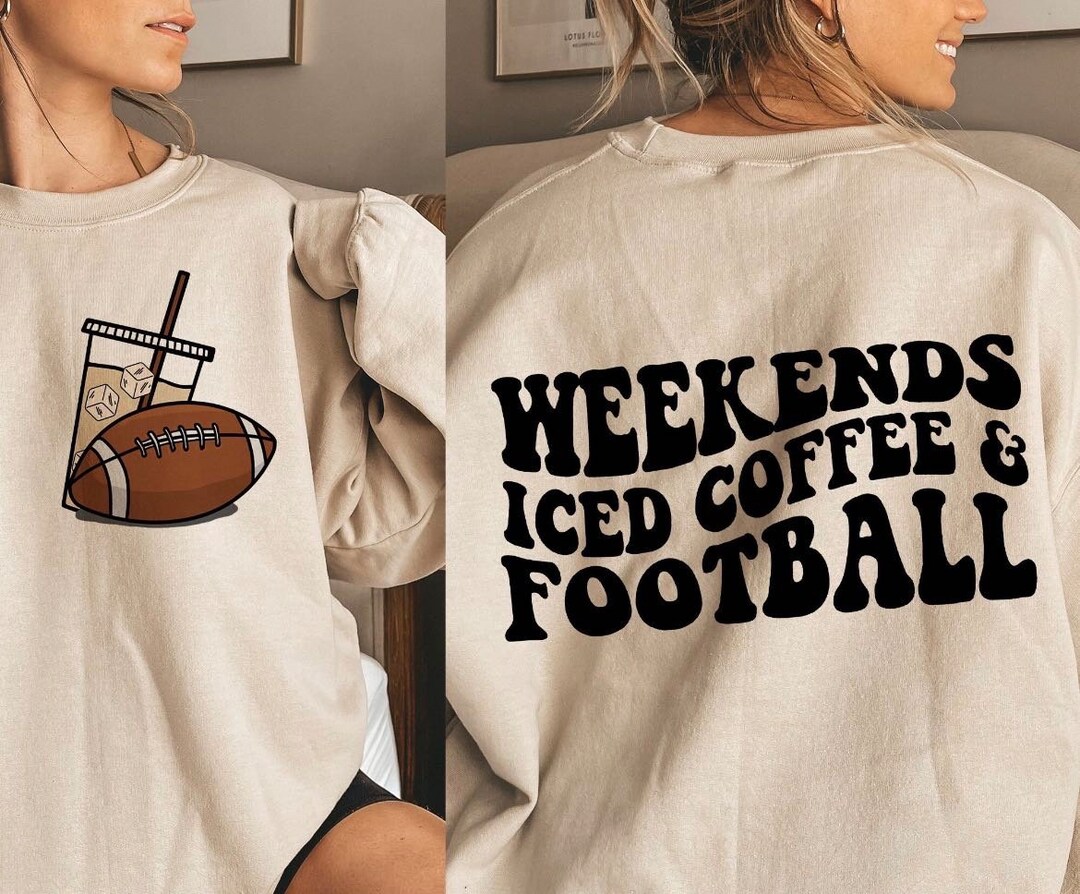 Weekends Iced Coffee & Football Football . - Etsy