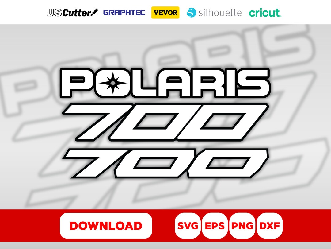 Polaris 700 SVG DXF Png Eps Download Vector Files for Cricut or Vinyl ...