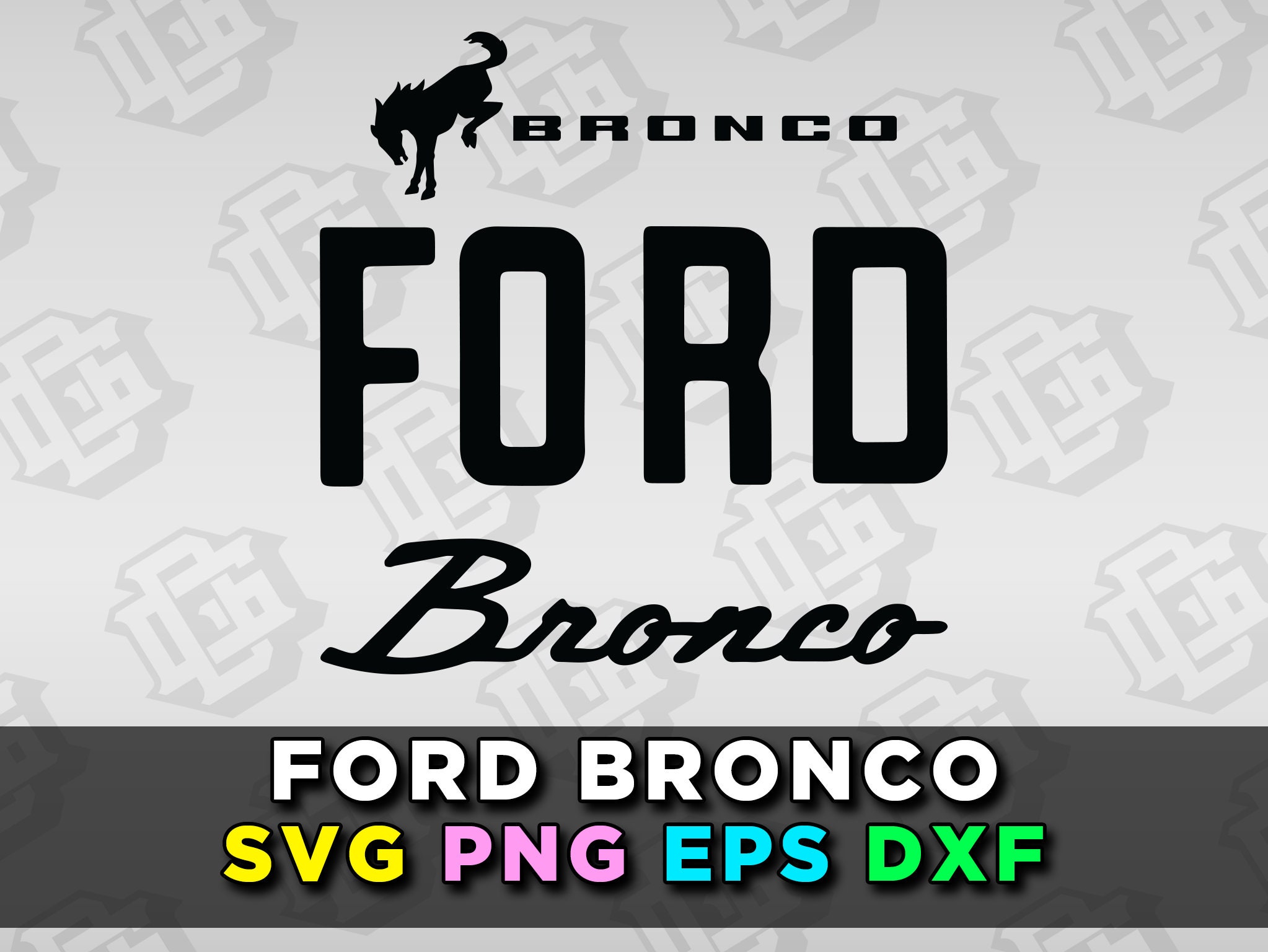 Ford Bronco Tailgate Logo Emblems SVG EPS Png DXF Download Vector Files ...