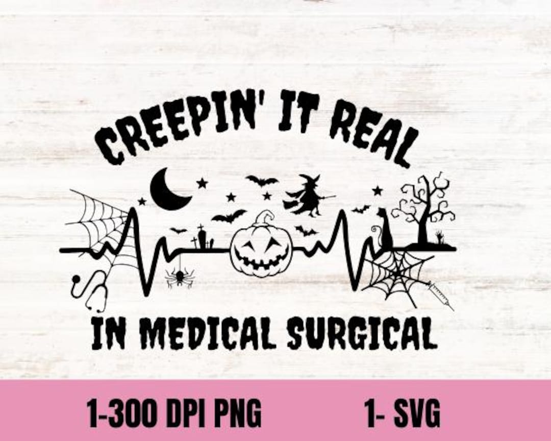 Halloween Medical Surgical 300 DPI PNG Svg, Spooky Med Surg, RN ...