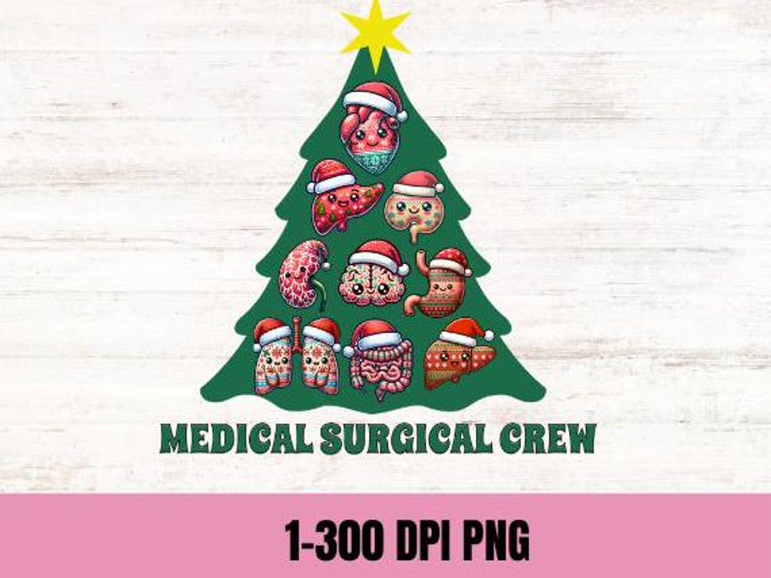 Christmas Medical Surgical Crew PNG, Christmas Med Surg Organ Clipart ...