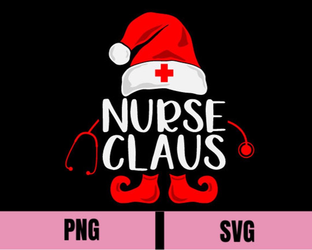 Christmas Nurse Claus PNG Svg, Santa Claus Digital Download, Santa Hat ...