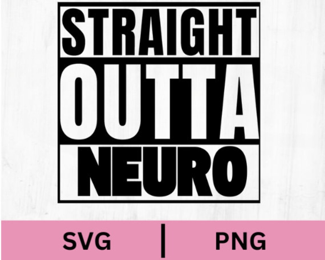 Neurology SVG 300 DPI Png, Funny Neuro Nurse Digital Download, Neuro ...