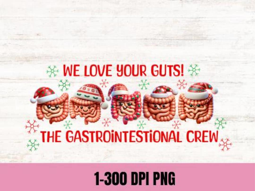Christmas Gastrointestinal Nurse Png, I Love Your Guts Cute Funny 3D GI ...
