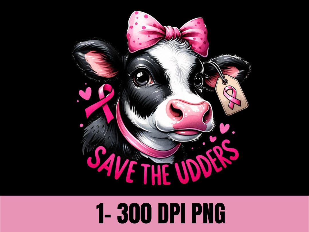 Breast Cancer Awareness Png, Save the Udders Cancer Png, Cow ...