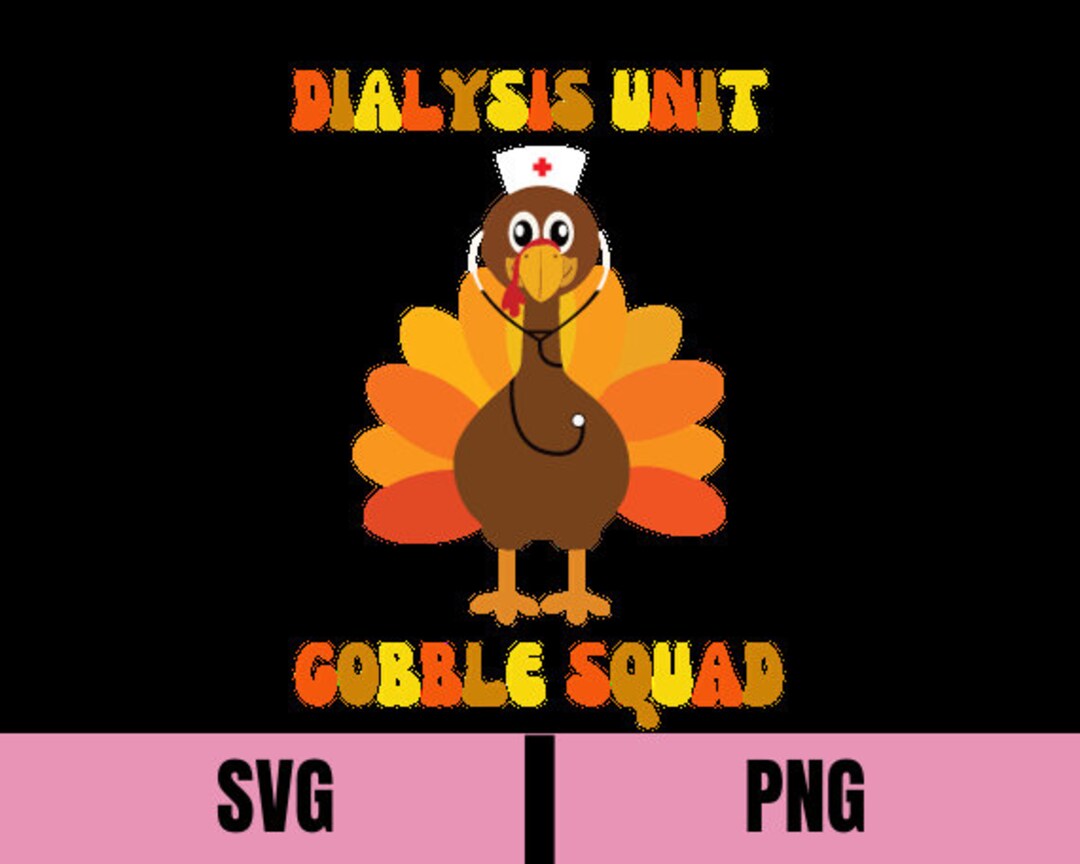 Thanksgiving Dialysis Nurse SVG PNG Fall Nurse Design - Etsy