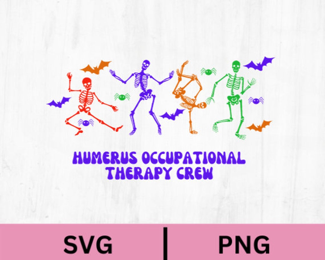 Halloween Occupational Therapy SVG Png, Fall Funny Skeletons OT, Autumn ...