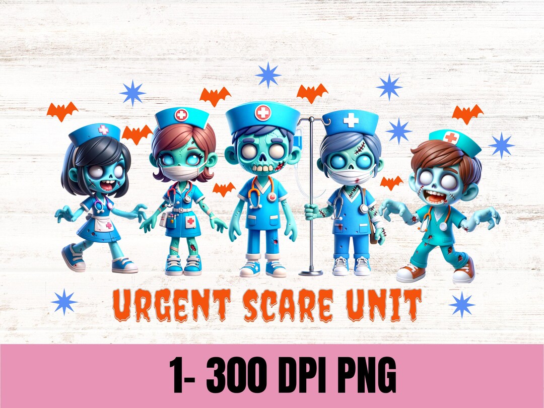 Urgent Care Unit Zombie Nurse PNG, Spooky Cute Urgent Scare Unit ...