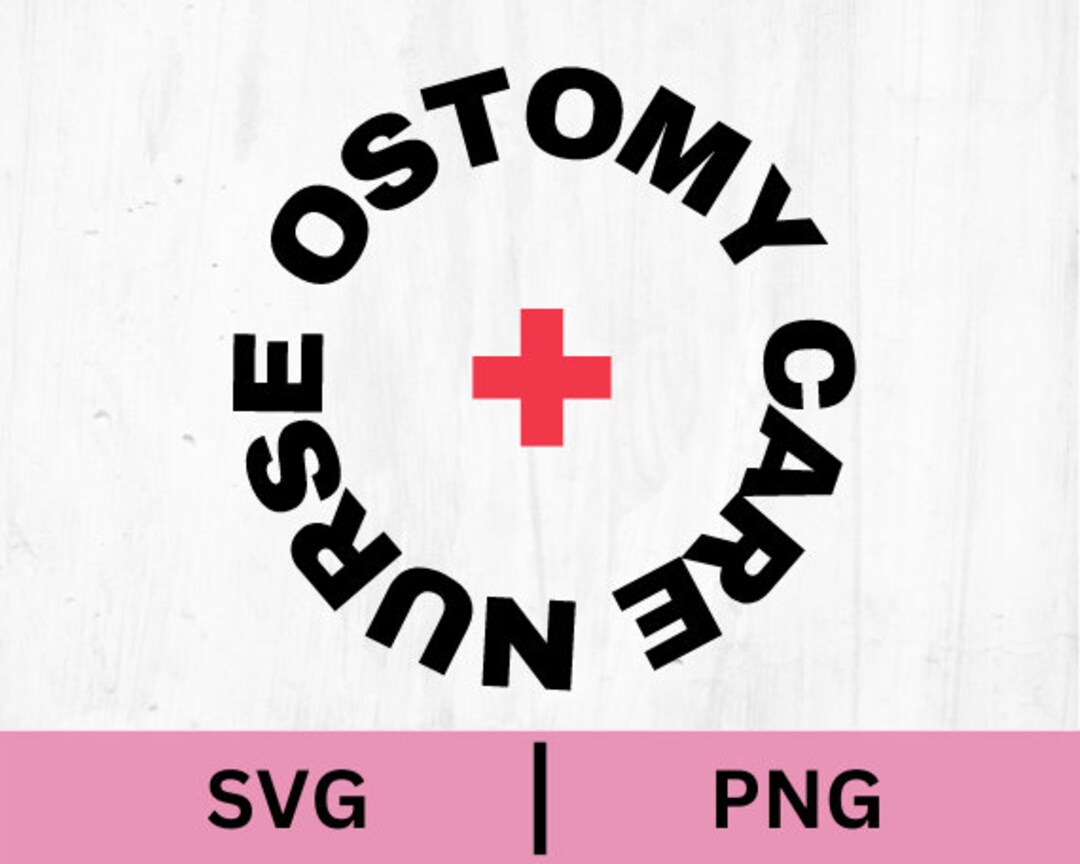 Ostomy Nurse SVG PNG, Cwocn Wound Care Registered Nurse Digital ...
