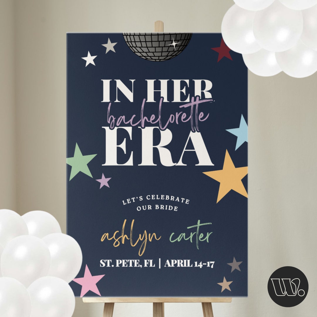 The Eras | Trendy Swiftie Bachelorette Welcome Sign Template | 24x36 ...