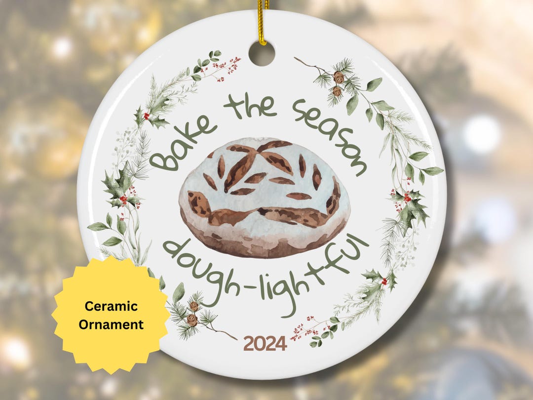 Sourdough Loaf Ceramic Christmas Ornament Home Baker Xmas Sourdough ...