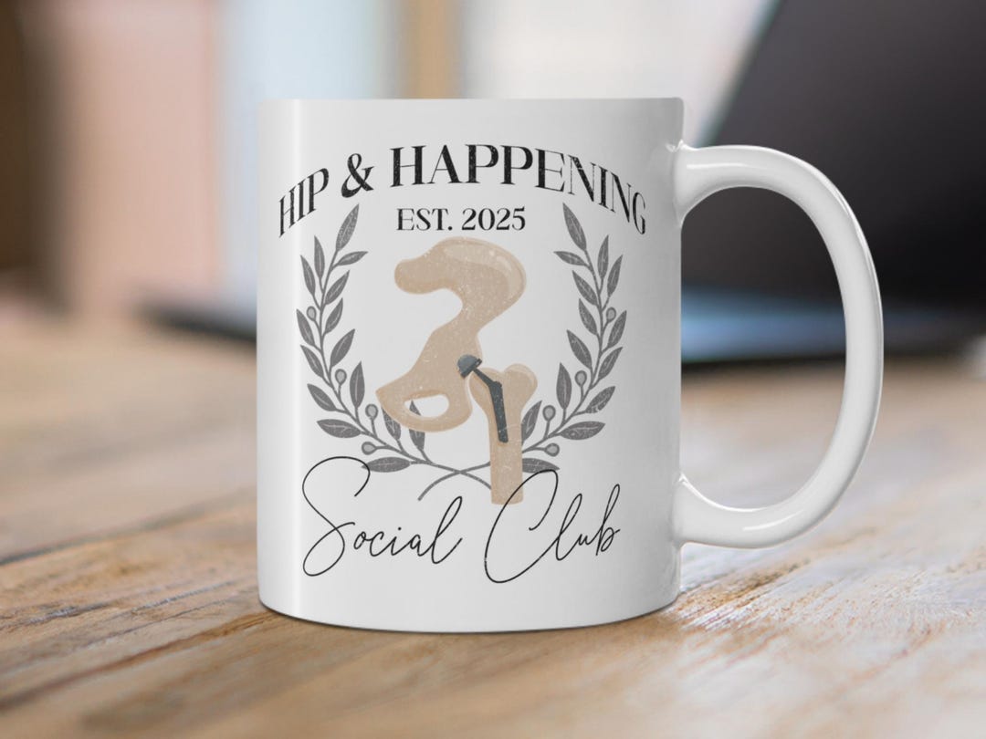 Funny Hip Replacement Gift Idea Mug Joint Surgery Recovery Cup Get Well ...