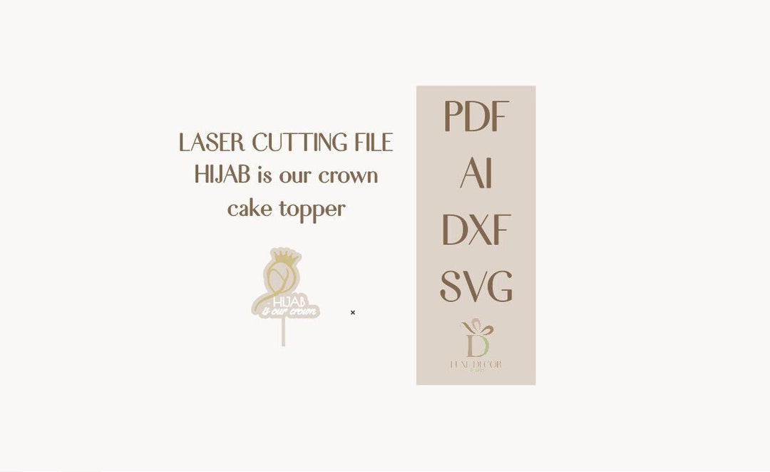 Hijab is Our Crown Cake Topper Islamic Laser Cutting File - Etsy