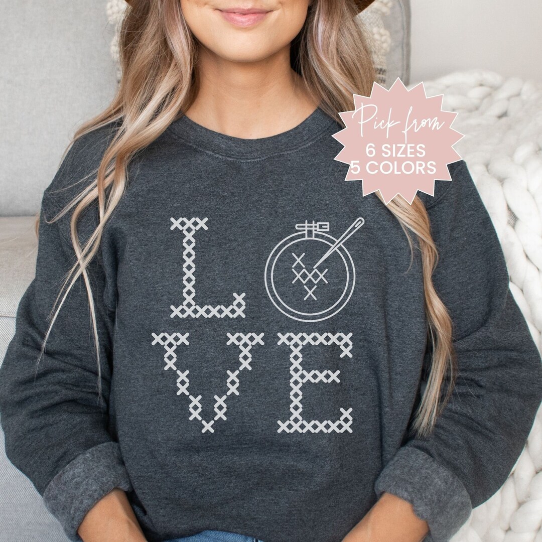Love Cross Stitching Sweatshirt, Cross Stitch Sweatshirt for Valentines ...