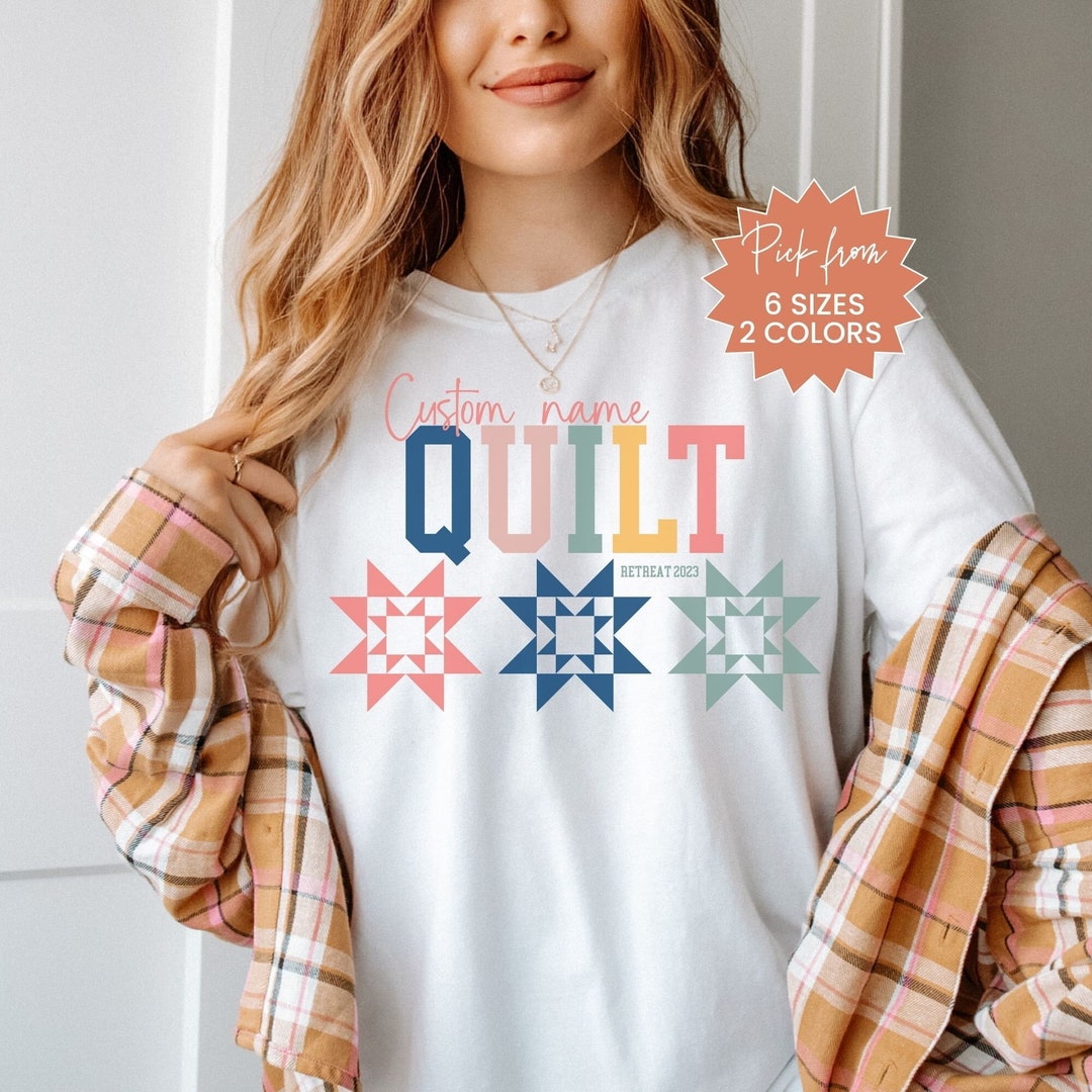 Custom Quilt Shirt Personalized Quilt Retreat Tshirt Comfort Colors ...