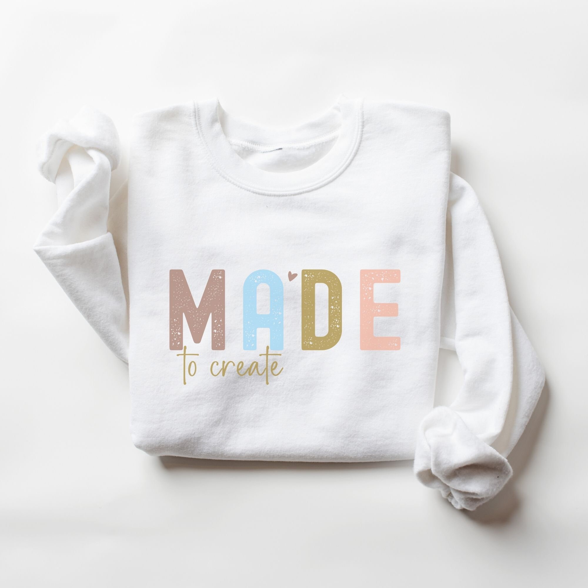 Made to Create Sweatshirt, Creative Sweatshirt for Crafters, Quilt ...