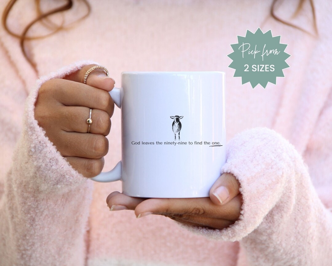 Parable of the Lost Sheep Ceramic Mug, He Left the 99 Mug, Faith Based ...