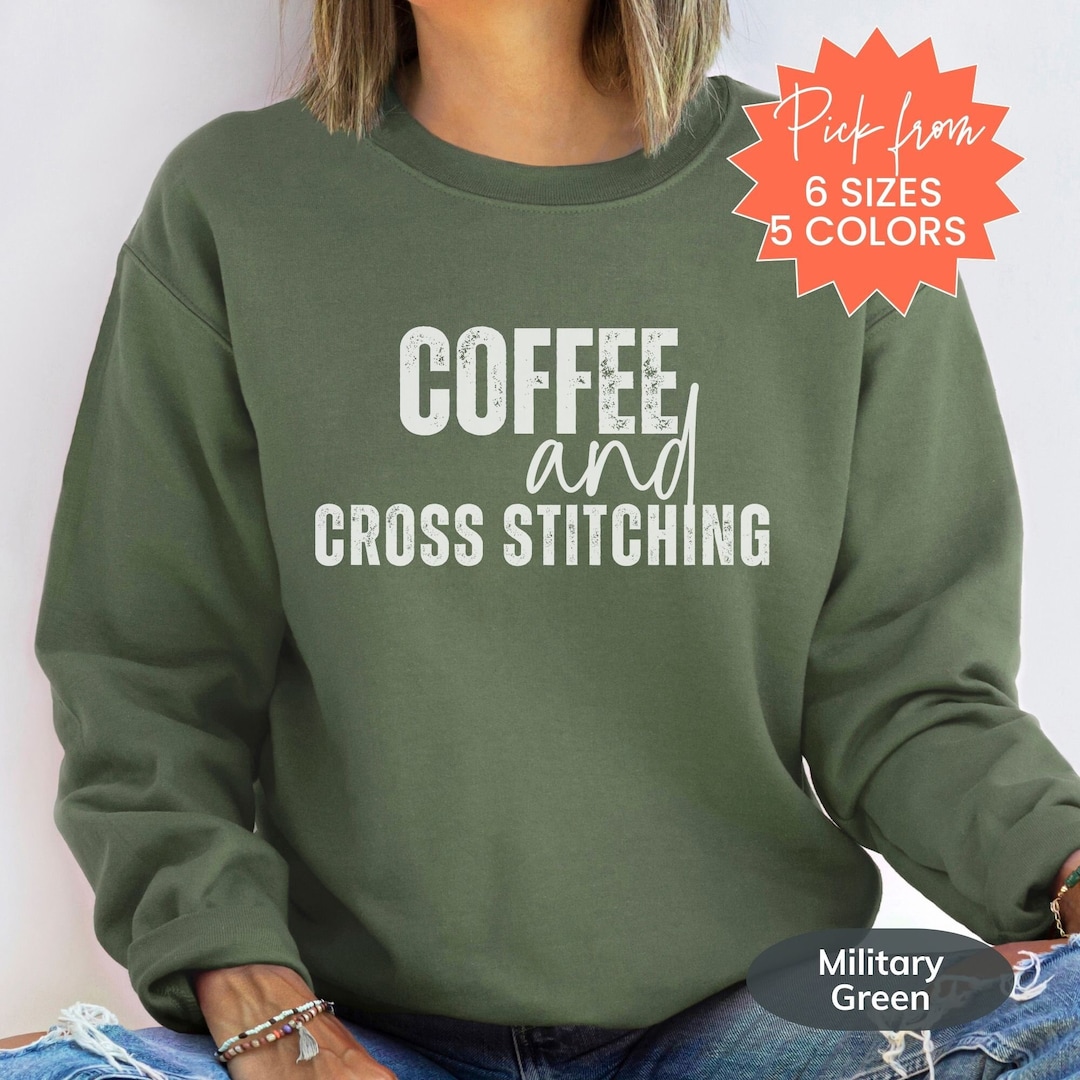 Cross Stitch Sweatshirt for Cross Stitchers, Cross Stitch Sweatshirt ...