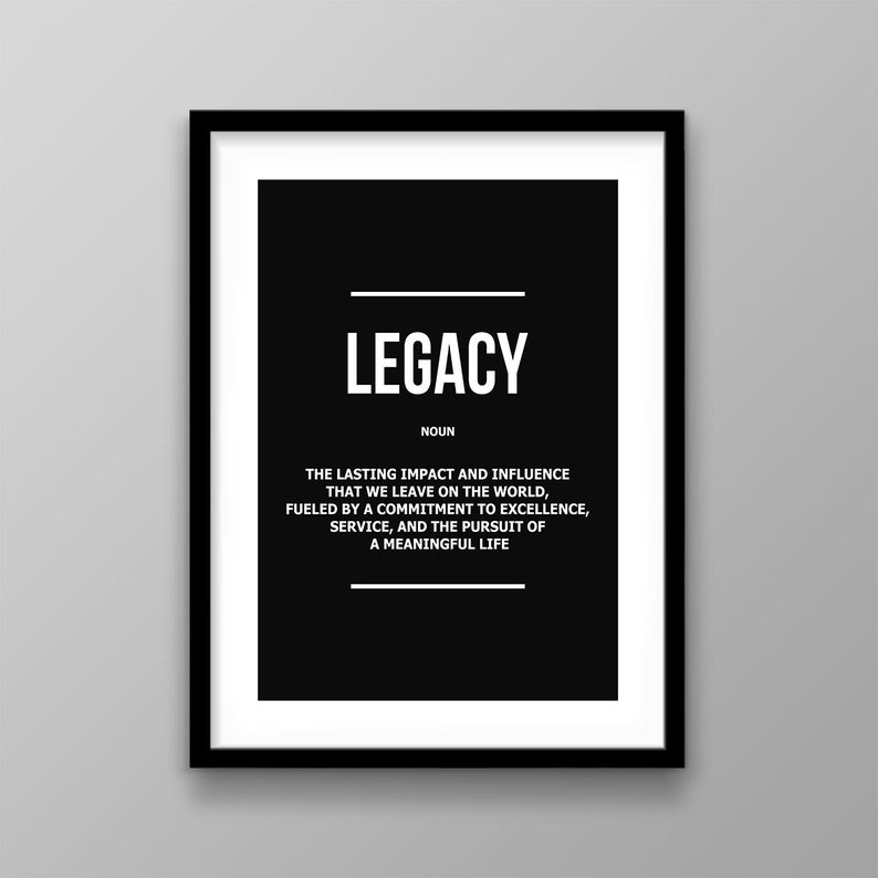 Legacy Definition Printable Inspirational Wall Art Life Impact ...
