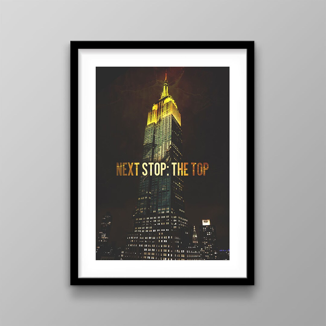 Next Stop the Top Motivational Wall Art Print New York City Sign ...