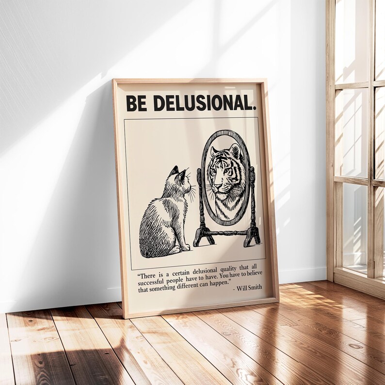 Be Delusional Digital Wall Art | Motivational Quote Printable Poster ...