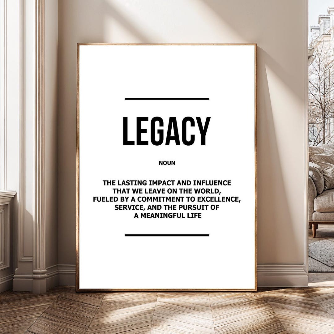 Legacy Definition Wall Art – Motivational Printable Poster | Modern ...