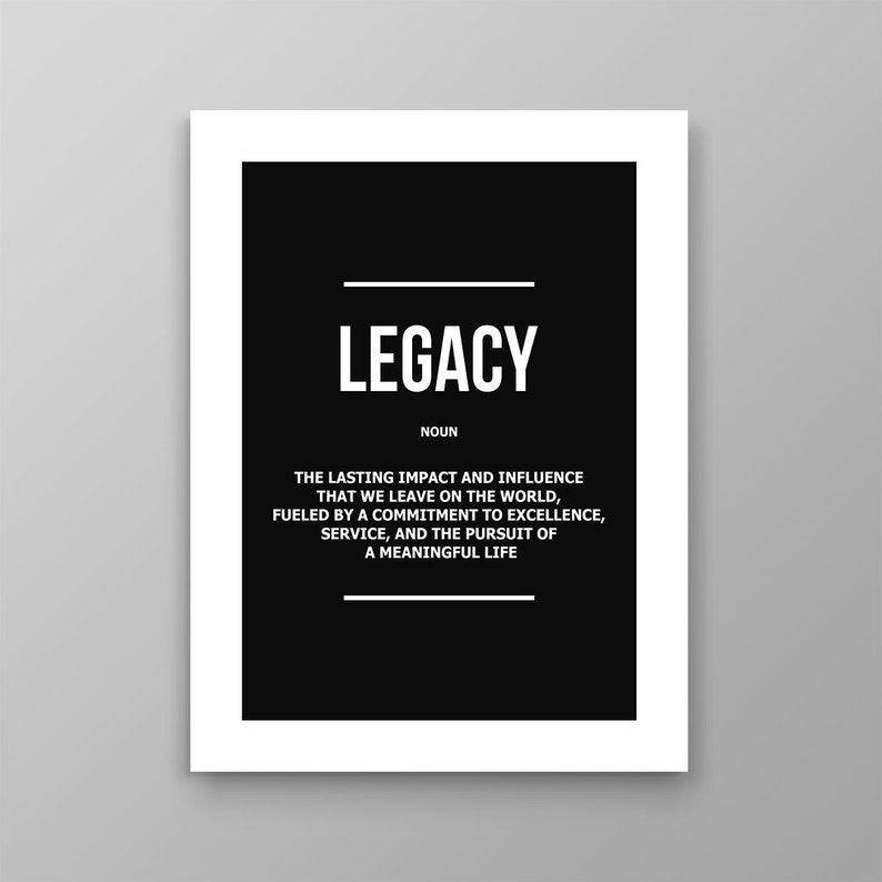 Legacy Definition Printable Inspirational Wall Art Life Impact ...