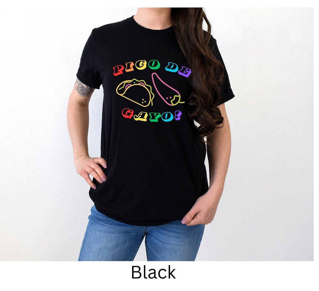 Pico De Gayo | Cinco De Mayo Shirt | Party Shirt | Mexican Food | LGBT ...