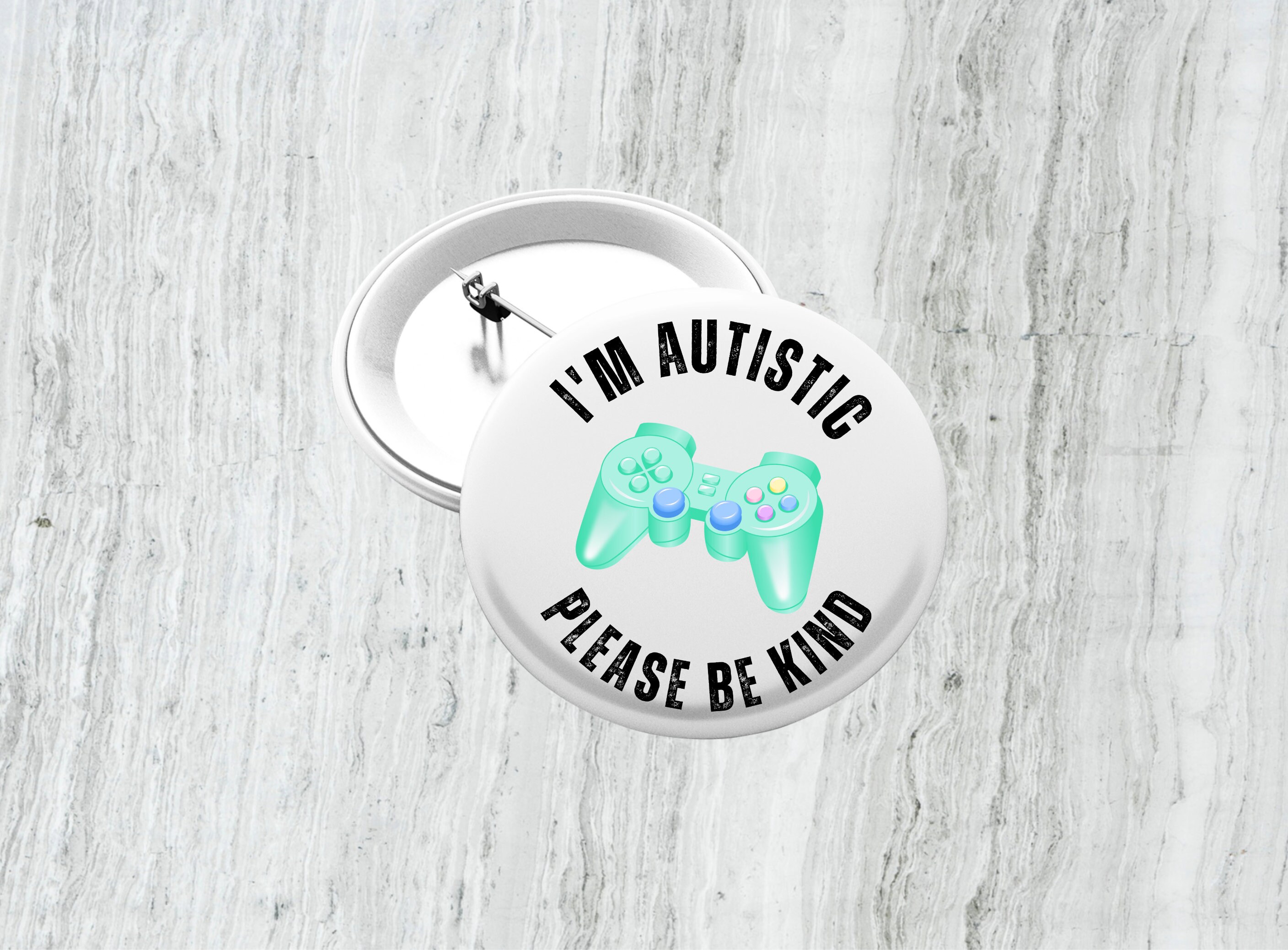 Im Autistic Please Be Kind Gamer Button Autistic Inclusion - Etsy