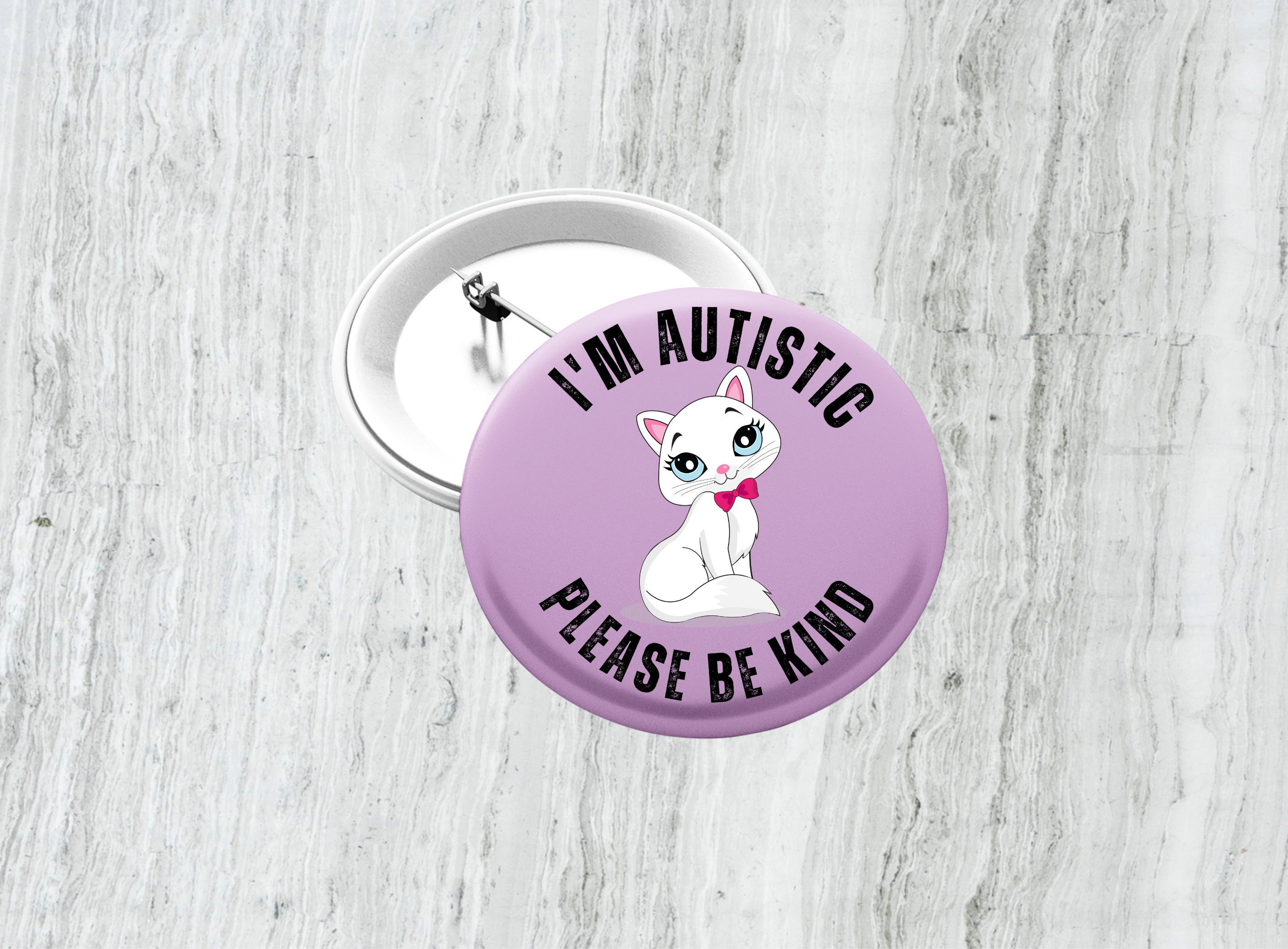 Im Autistic Please Be Kind Cat Button, Autistic Inclusion Kids Button ...