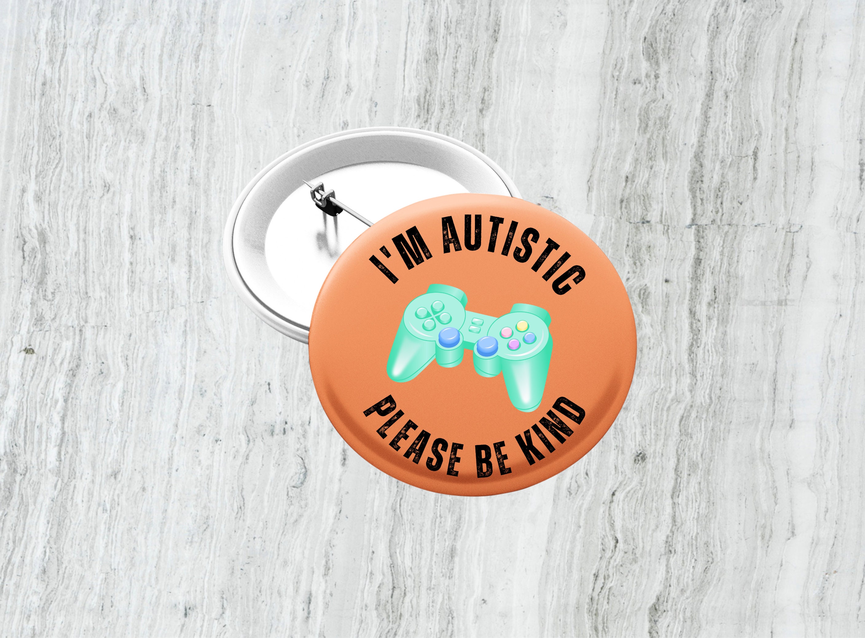 Im Autistic Please Be Kind Gamer Button Autistic Inclusion - Etsy