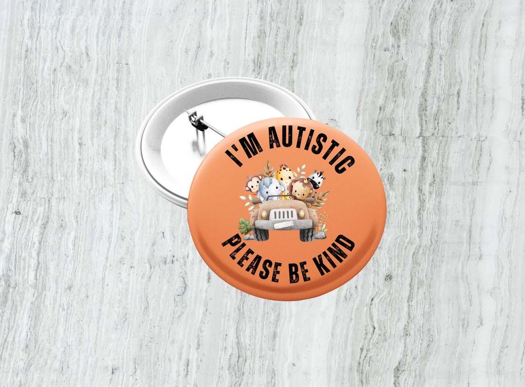 Autism Awareness Pin Button: "i'm Autistic Please Be Kind" - Etsy