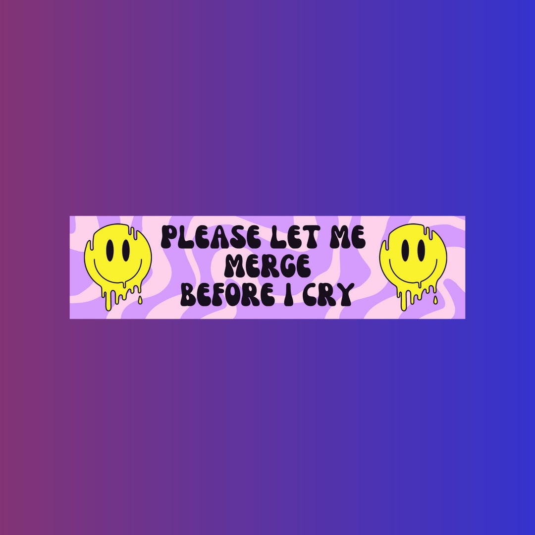 Please Let Me Merge Bumper Sticker - Etsy