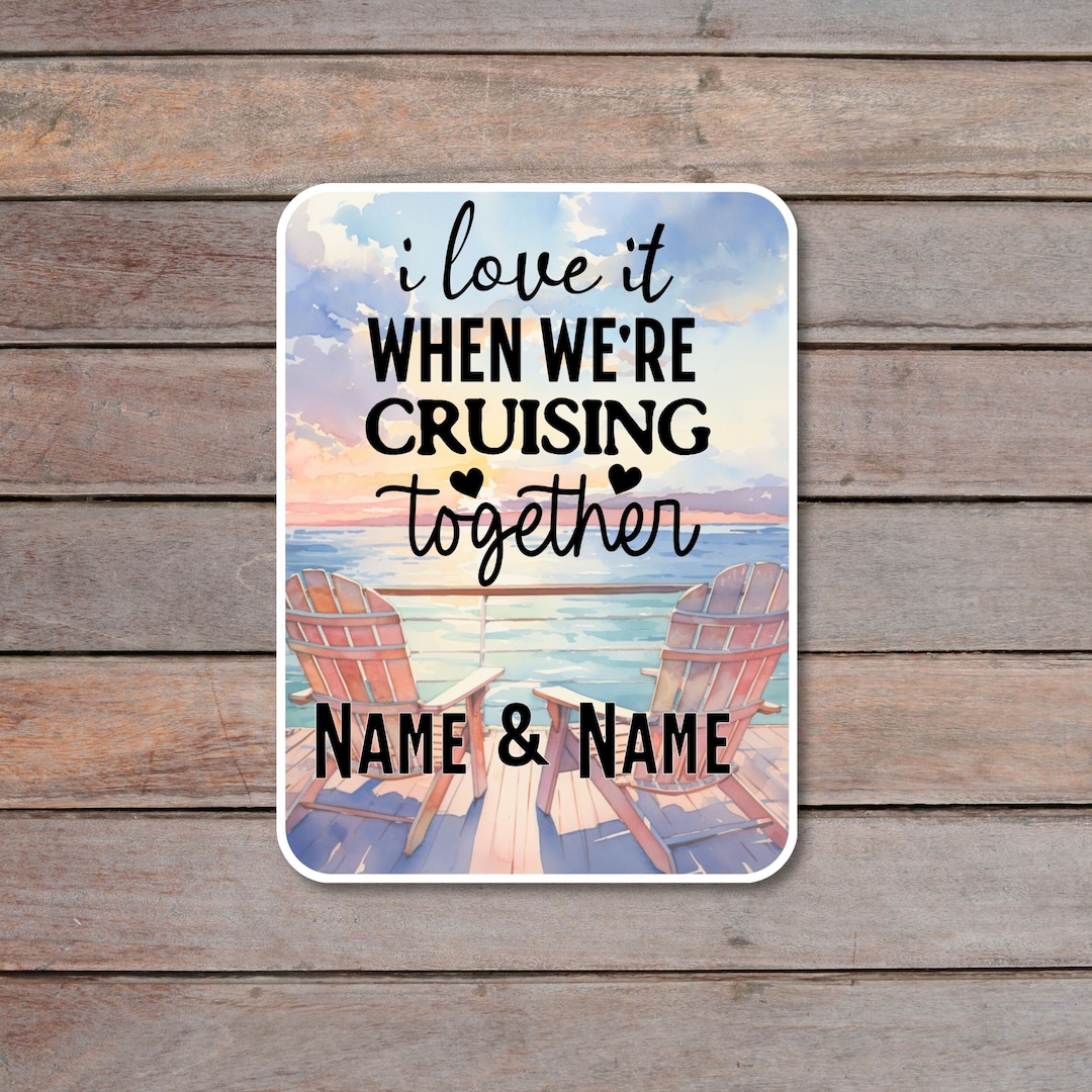 Personalized Cruise Door Magnets, I Love It When We're Cruisin Together ...