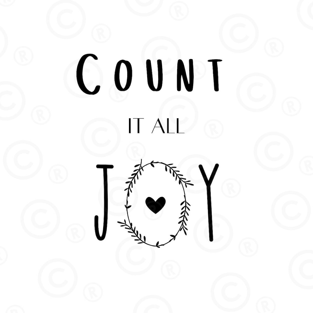 Count It All Joy - Digital File - Cut Files - Tshirt Designs - Png, Jpg ...
