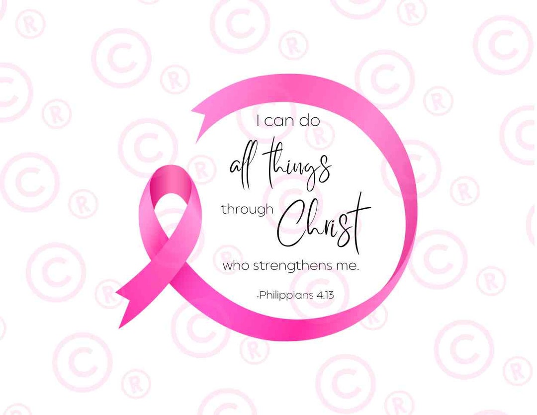 Philippians 4 13 - Bible Scriptures - Breast Cancer Awareness ...