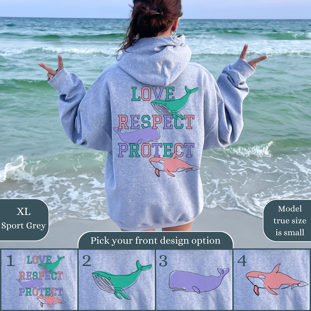 Custom 90s Love Respect Protect Whales Hoodie Back and Front Printing ...