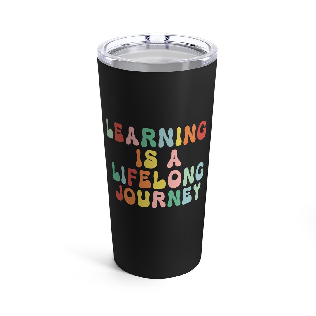 Learning is a Lifelong Journey Teacher Mug Teacher Cup With - Etsy