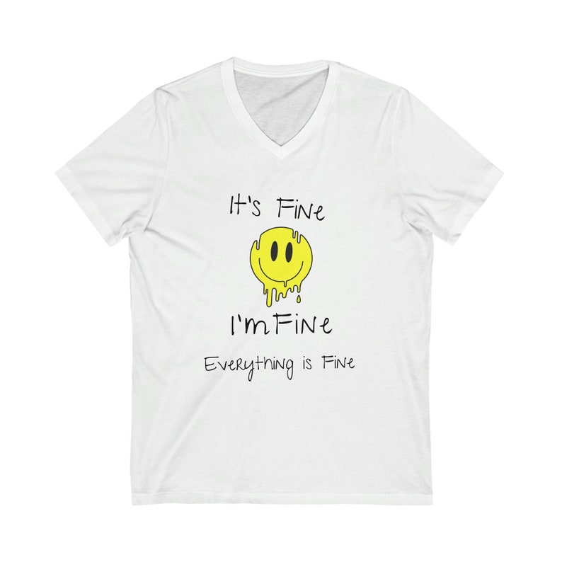 It's Fine I'm Fine Everything is Fine, Smiley, Funny Attitude, Cute Shirt, Mental Wellness, Gym ...
