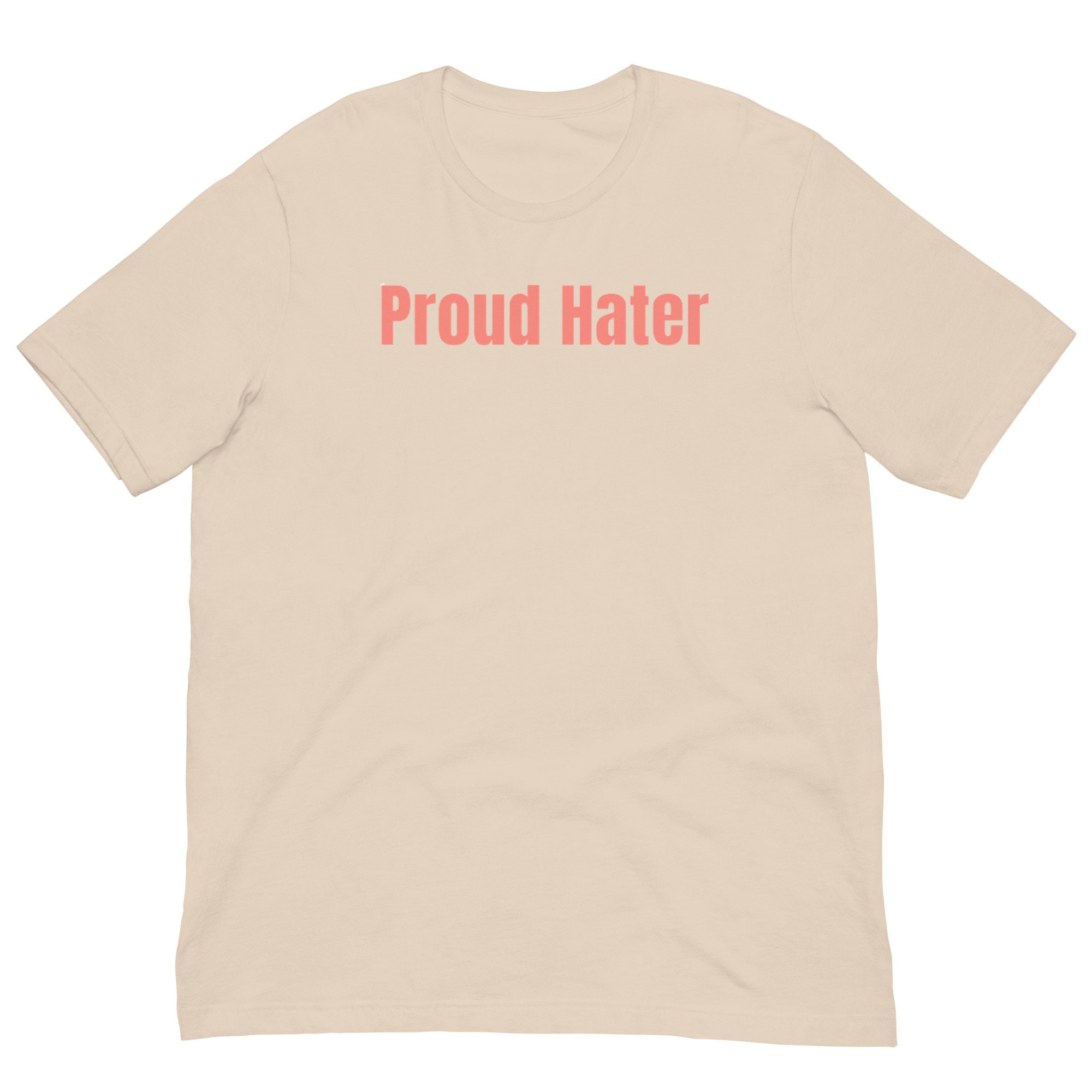 Proud Hater Shirt, Funny Offensive Shirt, Sarcastic Shirt, Y2k Tee, I ...