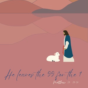 DIGITAL Download and Print Poster "99 for the 1" Christian Art ...