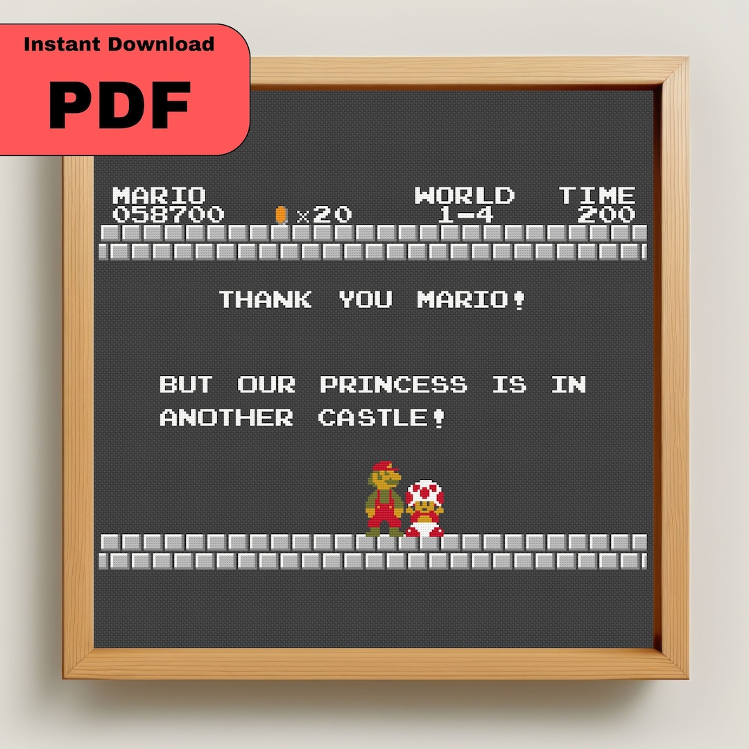 Mario "thank You Mario! but Our Princess is in Another Castle!" Cross Stitch Downloadable ...