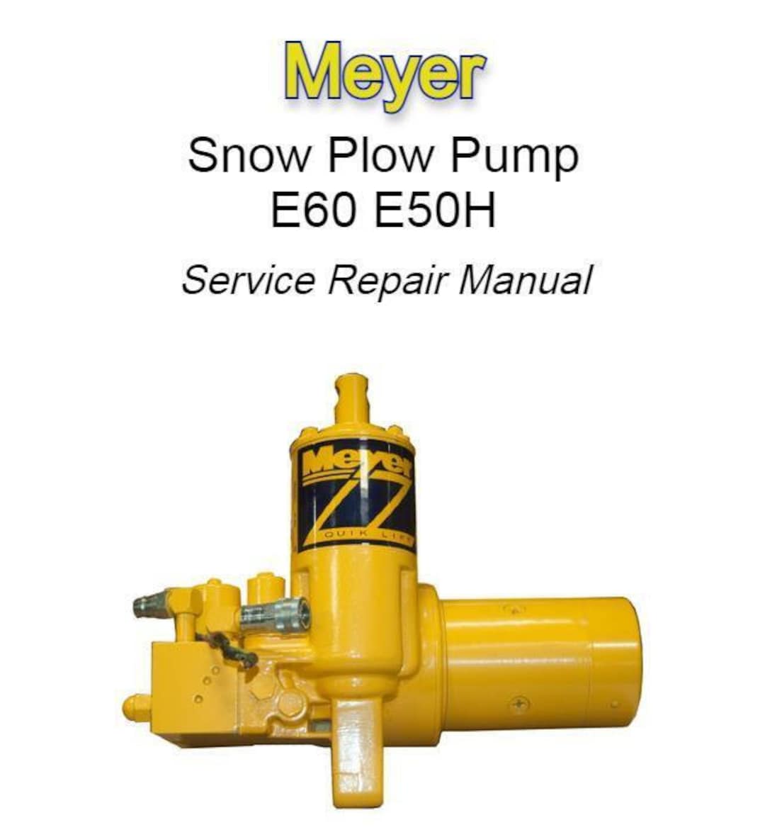 Meyer Snow Plow Pump E60 E50H Service Repair Manual - USB or CD - Etsy