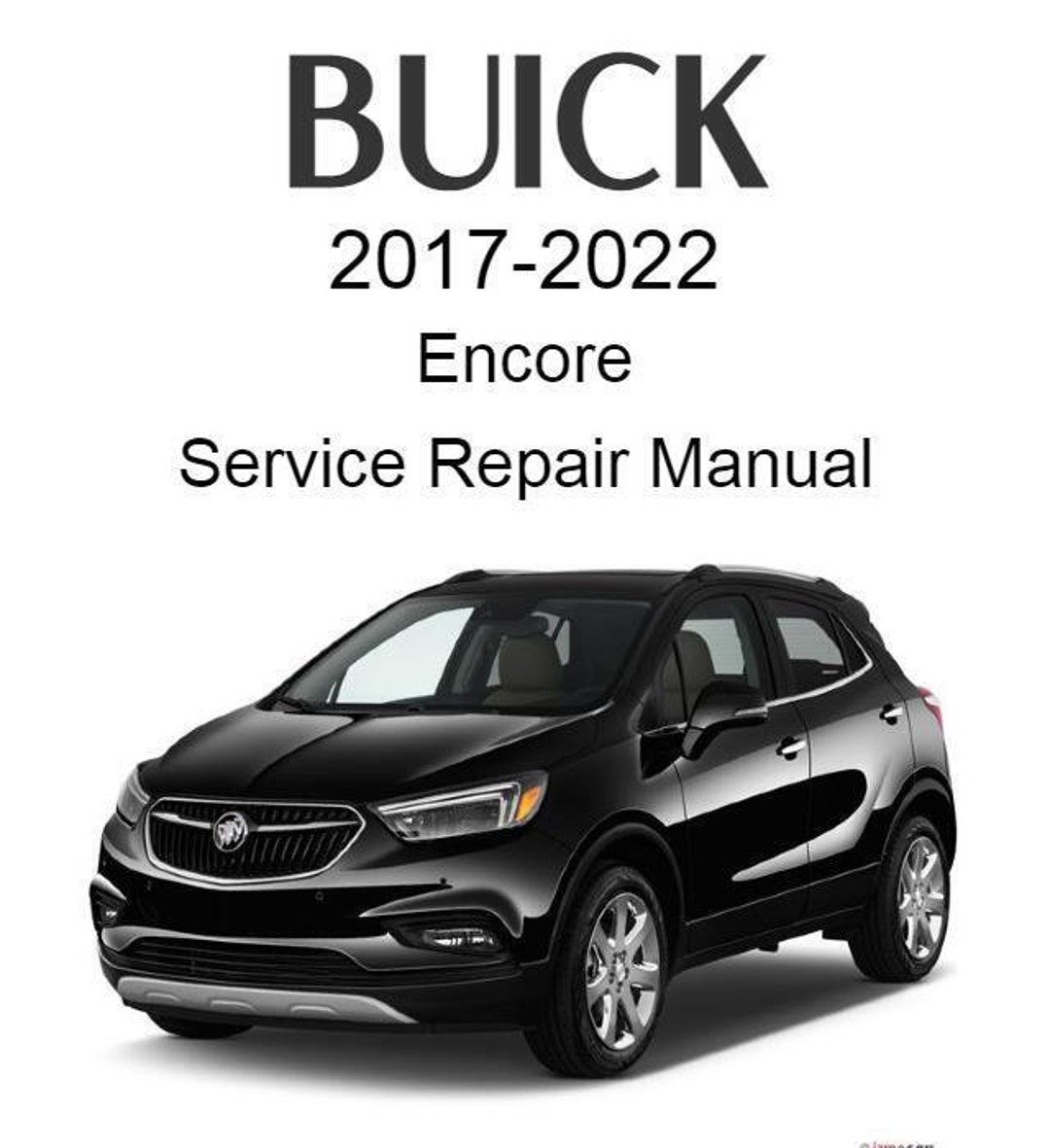 Buick Encore 2017-2022 Service Repair Manual - Instant Download - Etsy