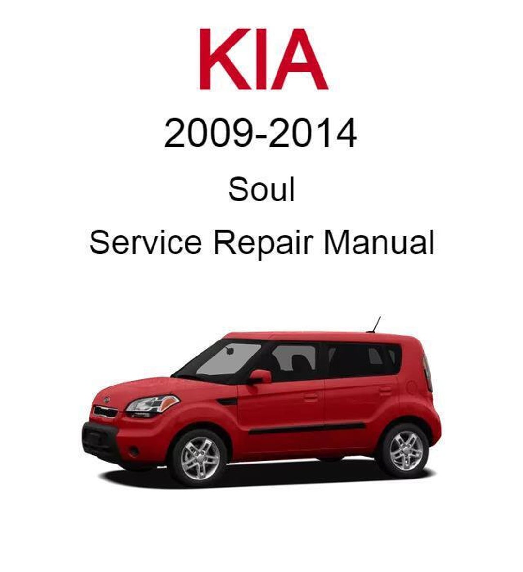 Kia Soul 2009-2014 Service Repair Manual USB or CD - Etsy