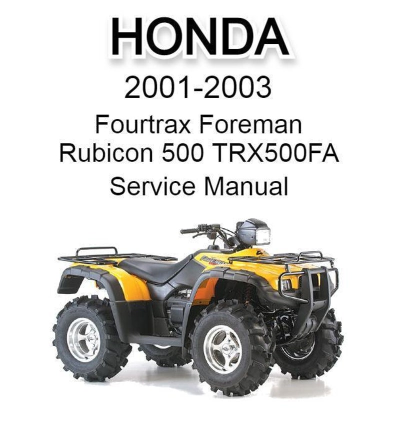 Honda Fourtrax Foreman Rubicon 500 TRX500FA 2001-2003 Service Manual Instant Download - Etsy