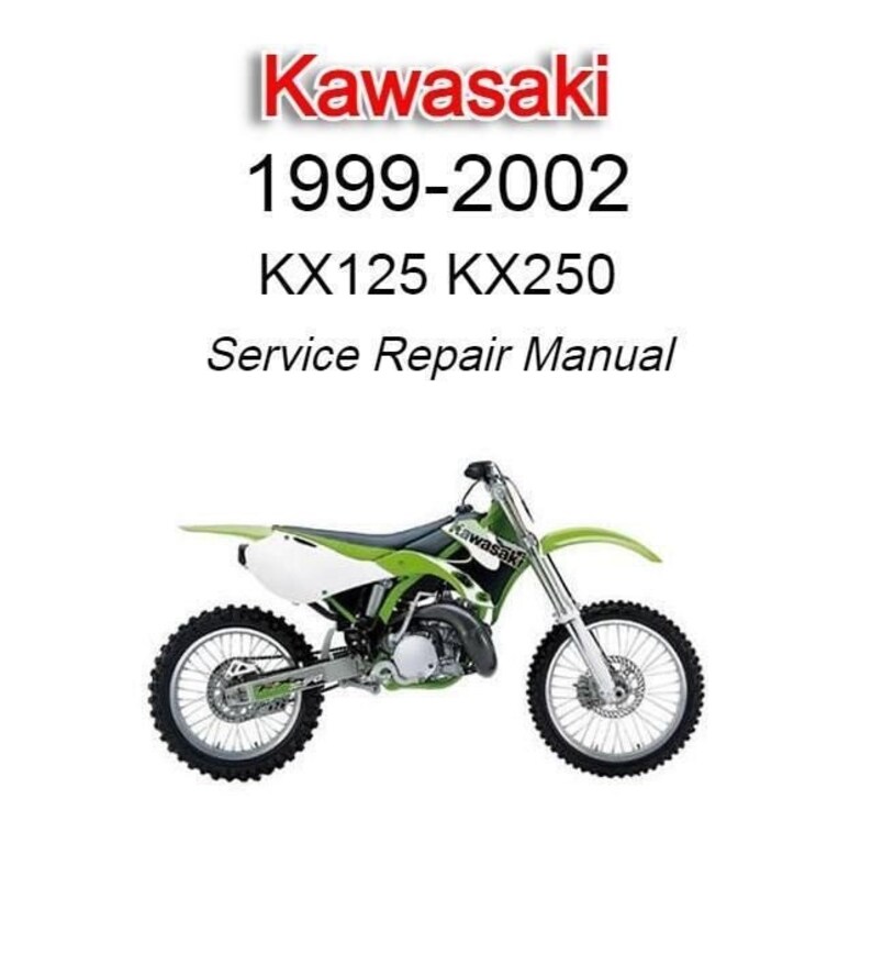 Kawasaki KX125 KX250 1999-2002 Service Repair Manual - Instant Download ...