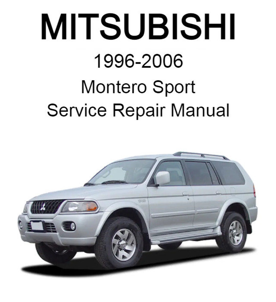 Mitsubishi Montero Sport 1996-2006 Service Repair Manual - USB or CD - Etsy